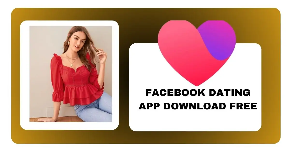 Dating With Facebook App Download Free For Singles 2025 – FACEBOOK ...