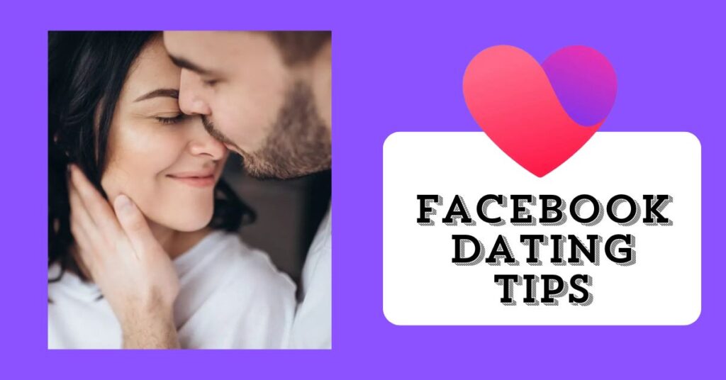 FB Dating Tips - Best 5 Ways to Find True Love on Facebook Dating App ...
