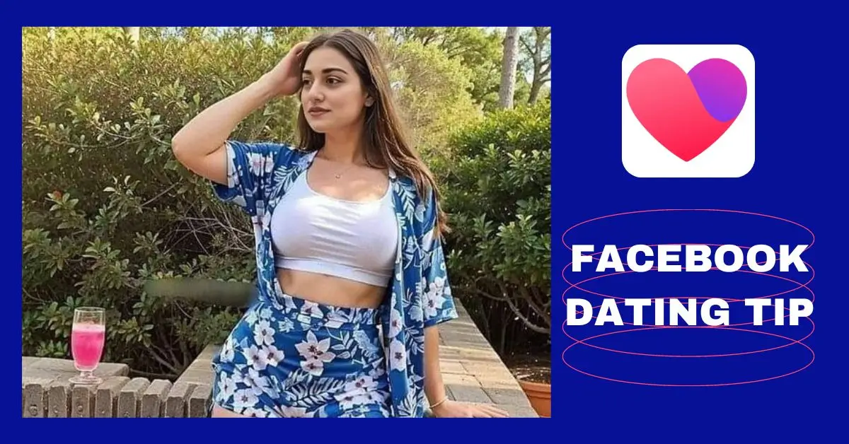 Tips on How to Meet Genuine Love on Facebook Dating - Silnels